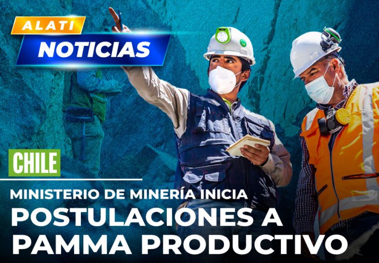 Ministerio de Minería inicia postulaciones a PAMMA Productivo ...